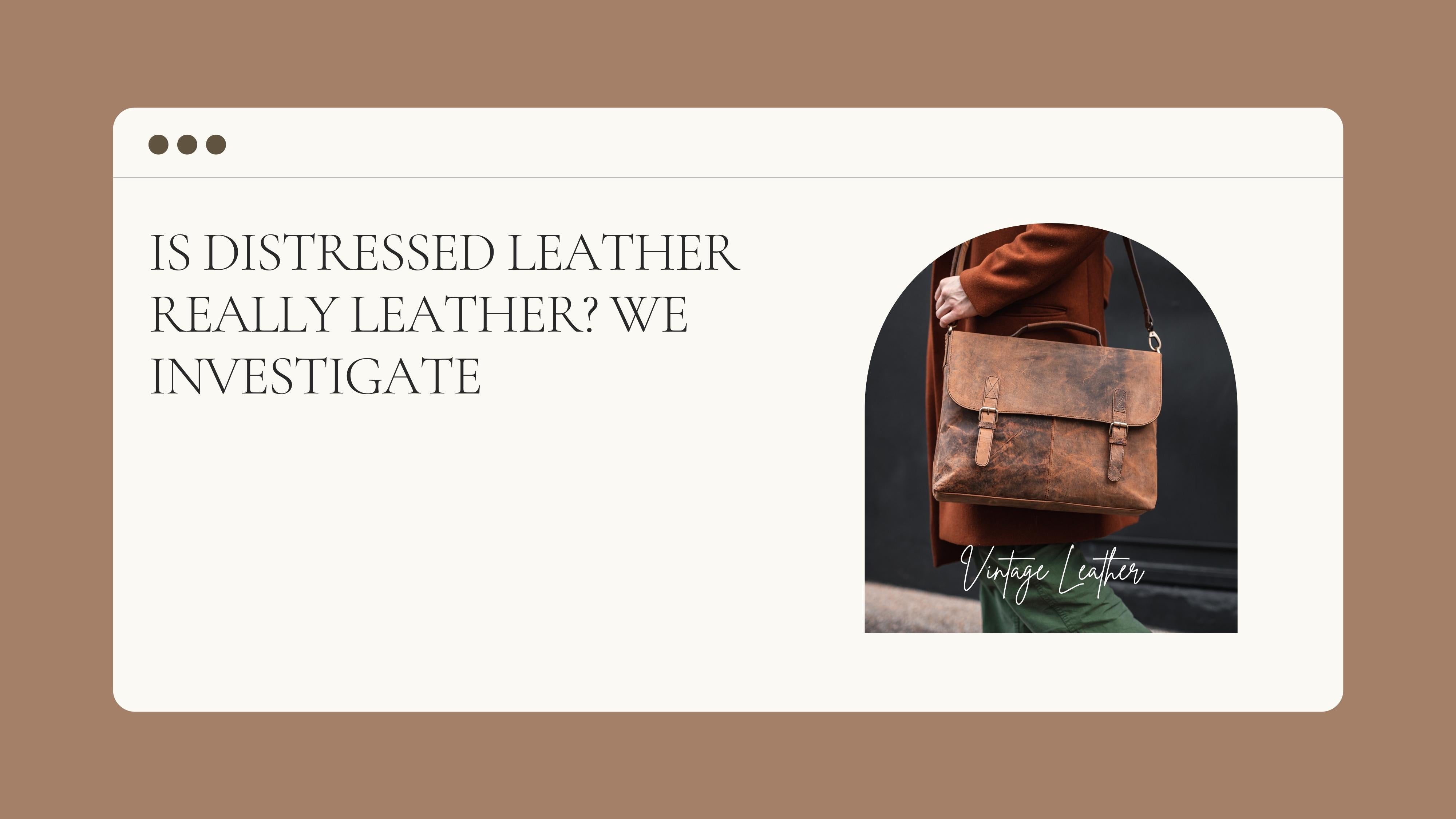 What is distress leather ? You need to know – Vintage Leather Sydney